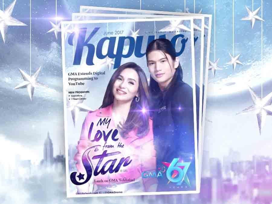 June 2017 Kapuso Magazine | GMANetwork.com - Corporate - Articles