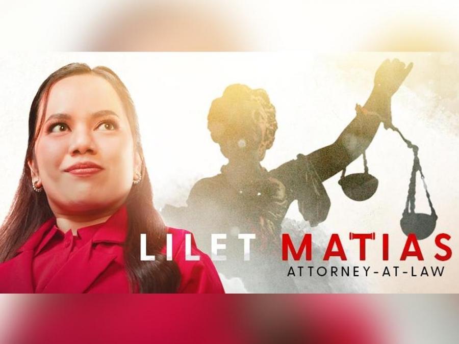 'Lilet Matias, Attorney-At-Law,' mas maaga at mas madalas nang ...