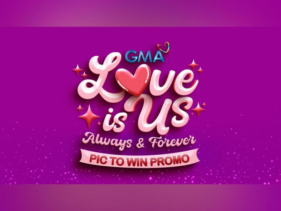 Sali na sa 'Love is Us Always & Forever' Pic to Win Promo! | GMA ...