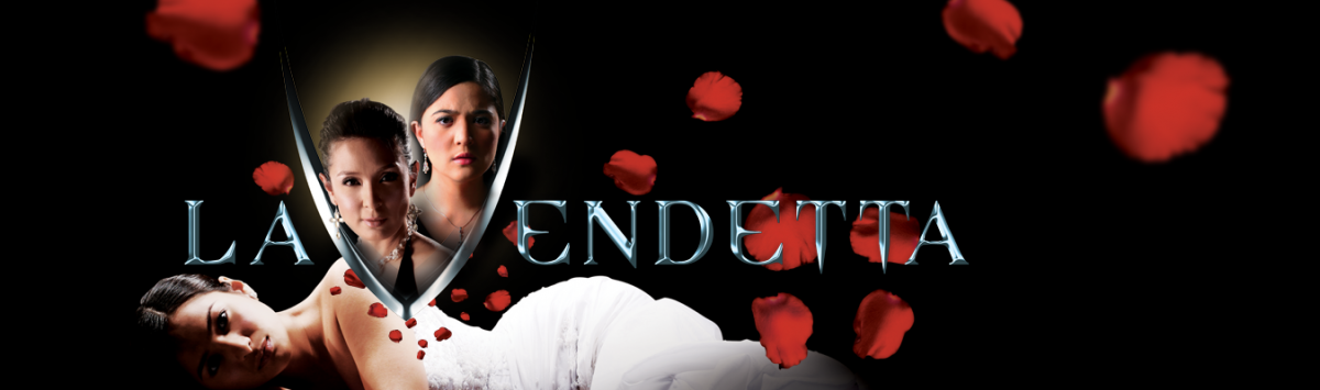 La Vendetta | TV | GMA Entertainment - Online Home of Kapuso Shows and ...