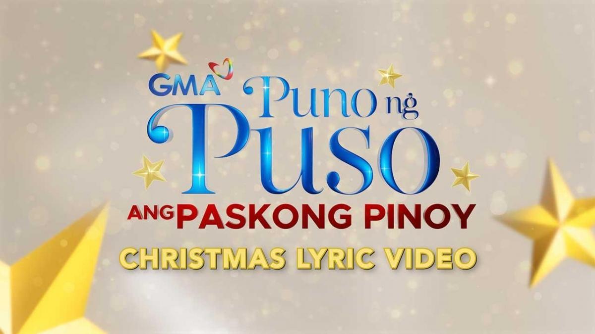 GMA Christmas Station ID 2025 Jingle: Puno ng Puso ang Paskong Pinoy ...