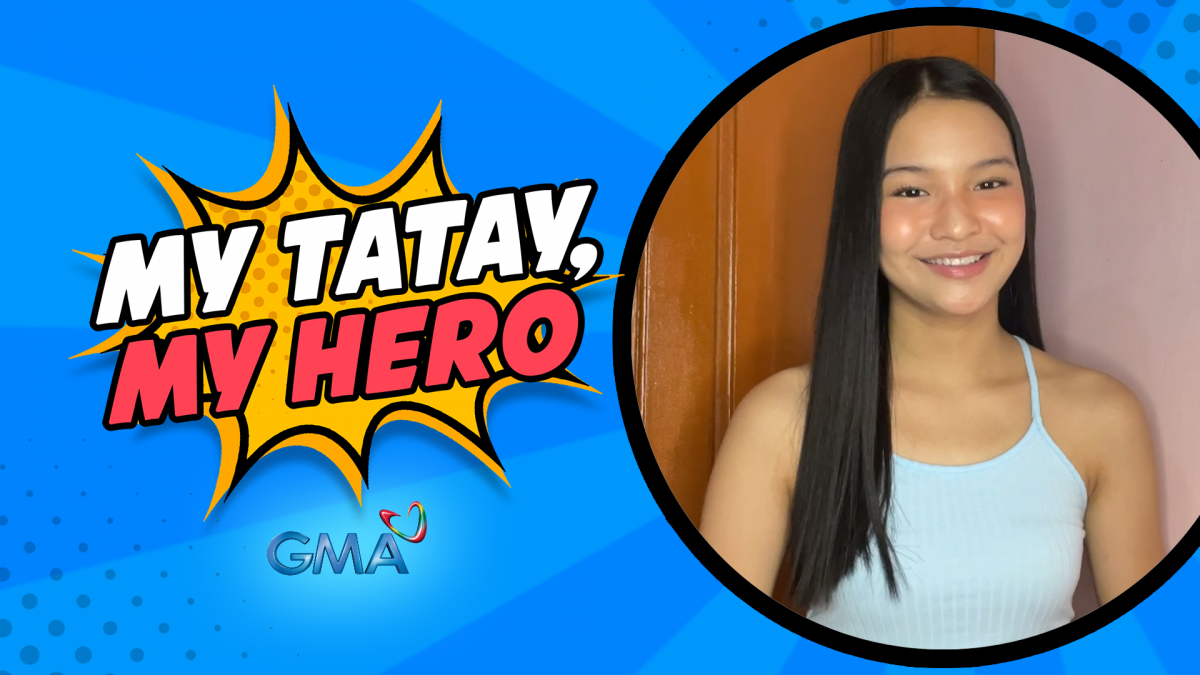 My Tatay, My Hero: Althea Ablan | GMA Entertainment