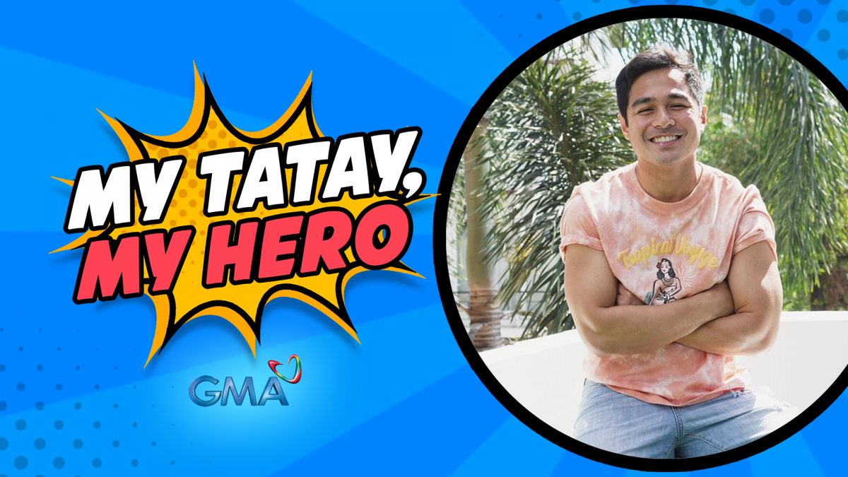 My Tatay, My Hero: Benjamin Alves | GMA Entertainment