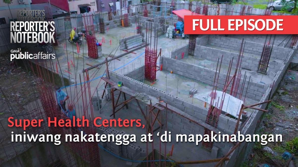 Super Health Centers, iniwang nakatengga at 'di mapakinabangan (Full ...