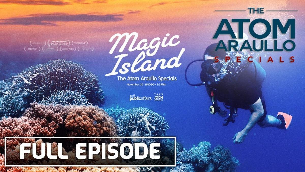 'Magic Island' (Full Episode) | The Atom Araullo Specials | GMA ...