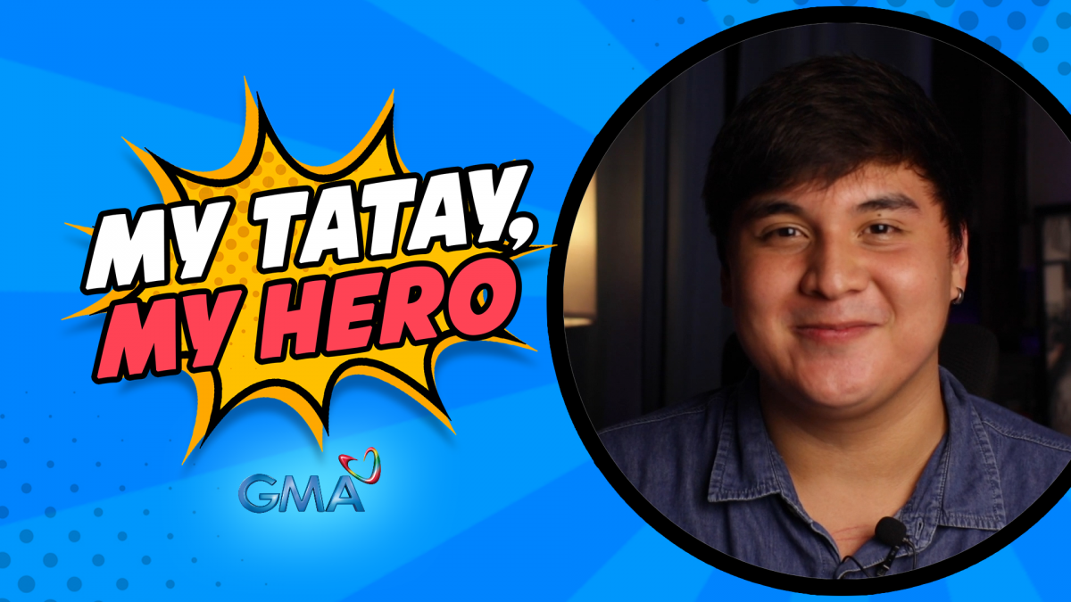 My Tatay, My Hero: Matt Lozano | GMA Entertainment | GMA Entertainment