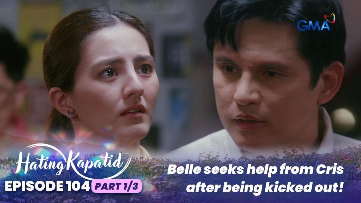 Hating Kapatid Belle Seeks Help From Cris After Being Kicked Out