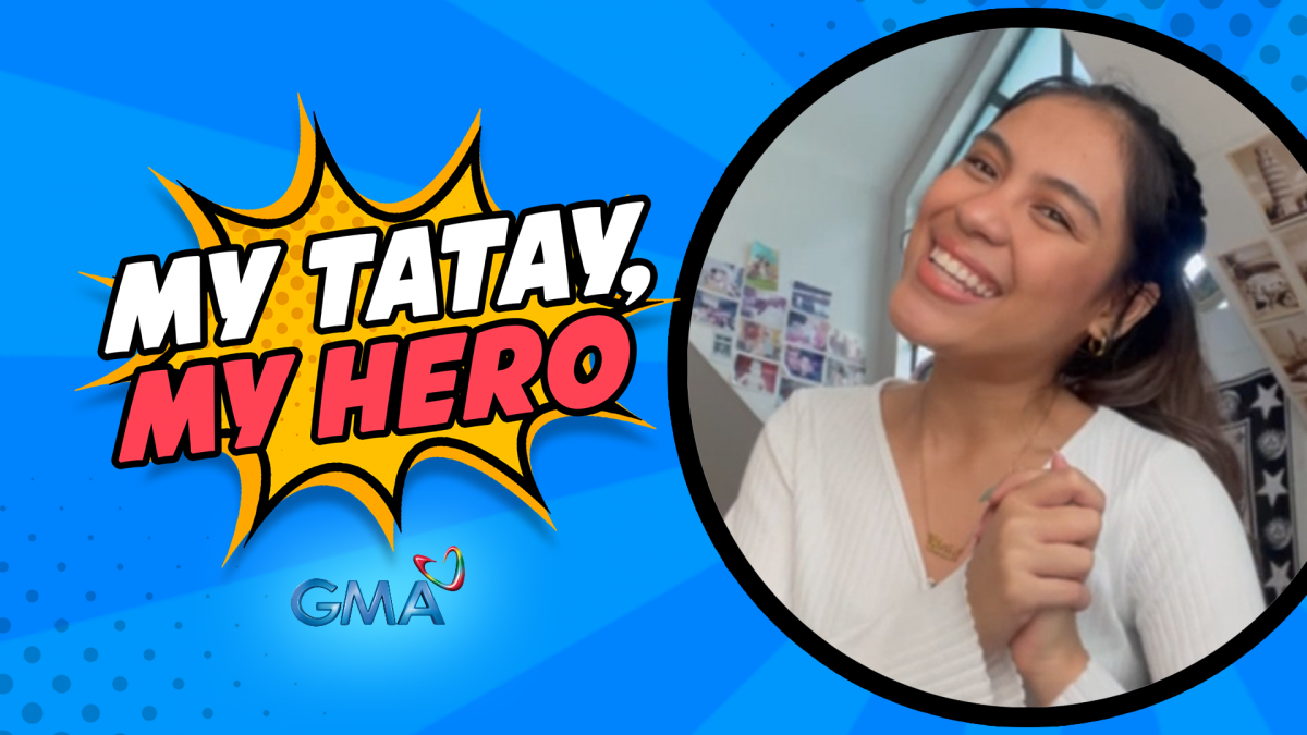 My Tatay, My Hero: Rain Matienzo | GMA Entertainment | GMA Entertainment