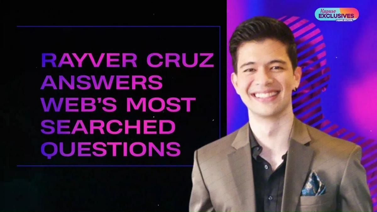 Kapuso Exclusives: Rayver Cruz answers the web's most asked questions ...