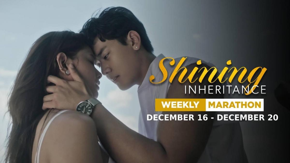 Shining Inheritance: Weekly Marathon | December 16 - December 20, 2024 ...