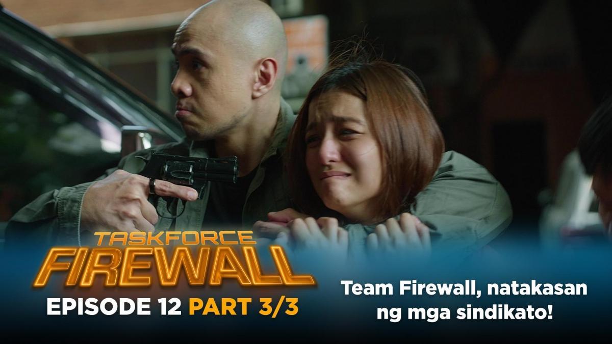 Taskforce Firewall: Team Firewall, natakasan ng mga sindikato! (Episode ...