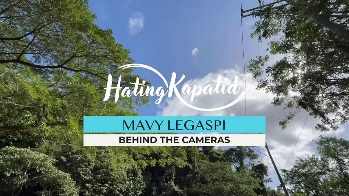 Hating Kapatid: Behind the Cameras with Mavy Legaspi (Exclusive) | GMA ...