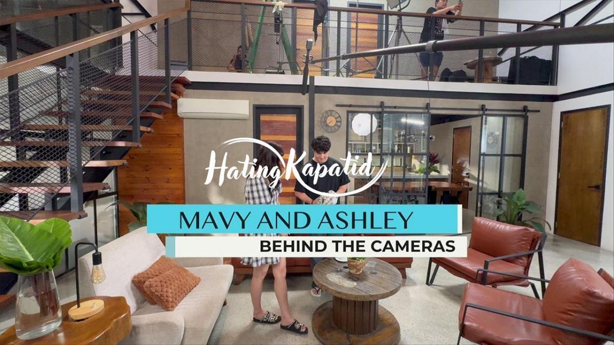 Hating Kapatid: Behind the cameras with Mavy Legaspi and Ashley Ortega ...