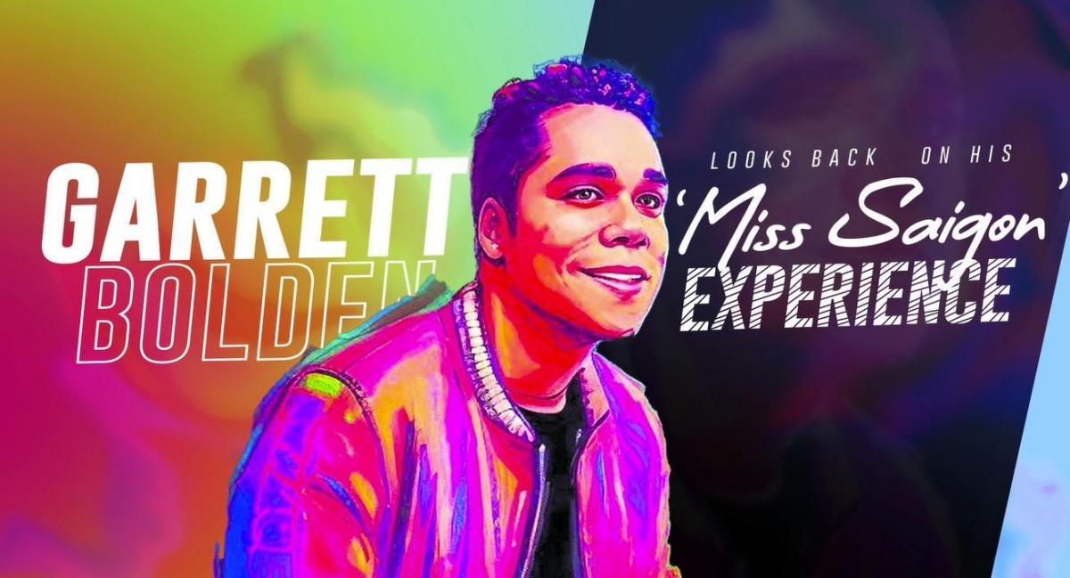 Garrett Bolden looks back on his 'Miss Saigon' experience | ATM Online ...