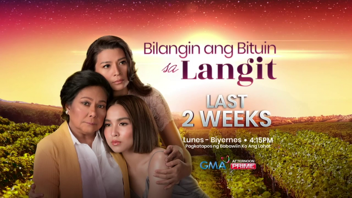 Bilangin ang Bituin sa Langit: Ang huling dalawang linggo | GMA ...