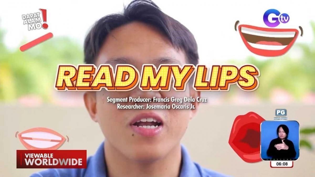Lip reading sa sinasabi ng ilang celebrities, illegal nga ba? | Dapat Alam Mo!
