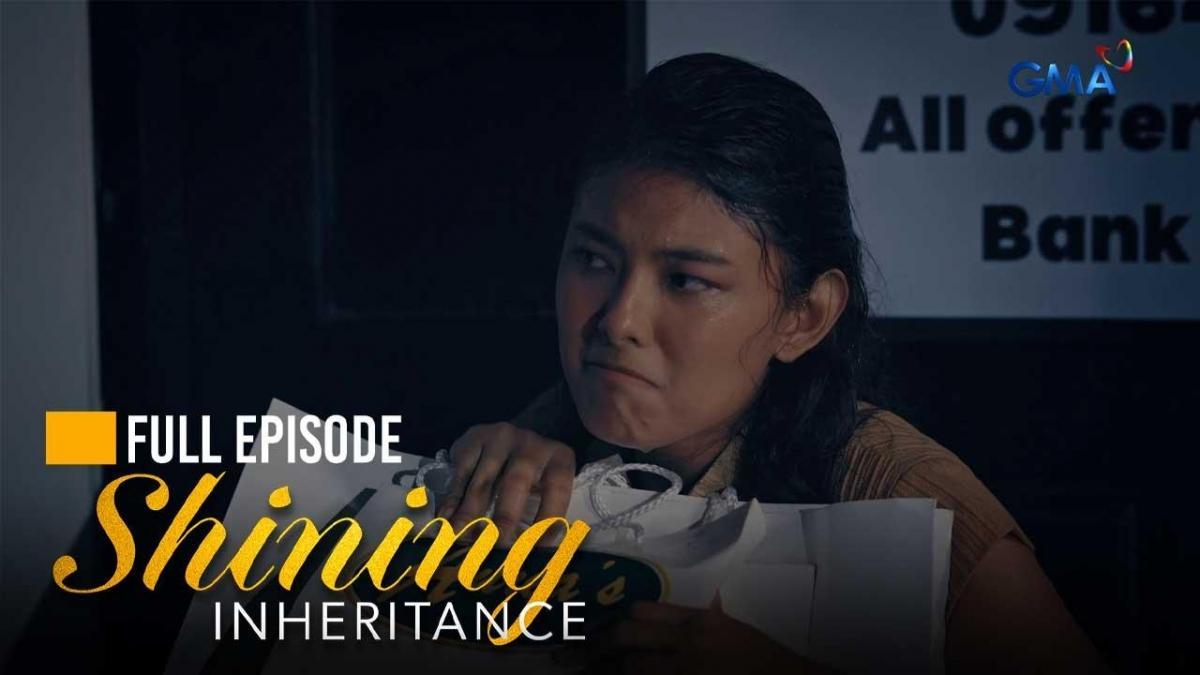 Shining Inheritance: Full Episode 5 (September 13, 2024) | GMA Entertainment