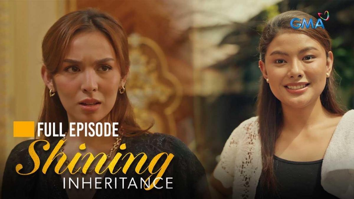 Shining Inheritance: Full Episode 7 (September 17, 2024) | GMA ...