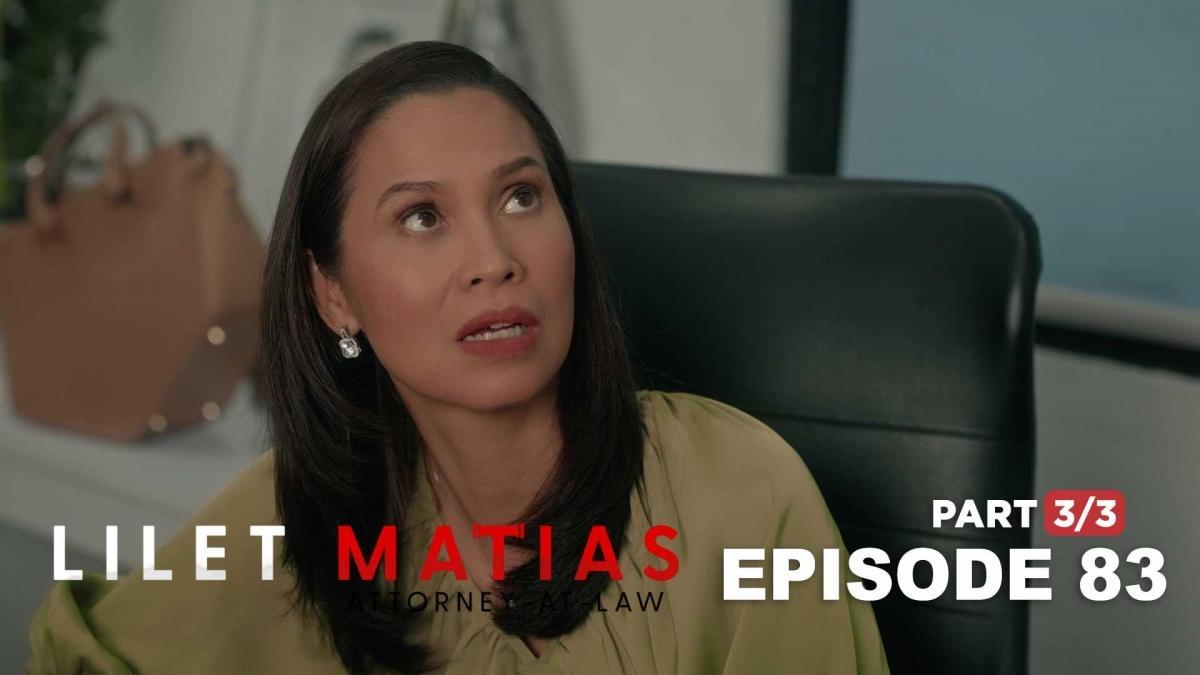 Lilet Matias, Attorney-At-Law: A message from my one nightstand (Full Episode 83 - Part 3/3 ...