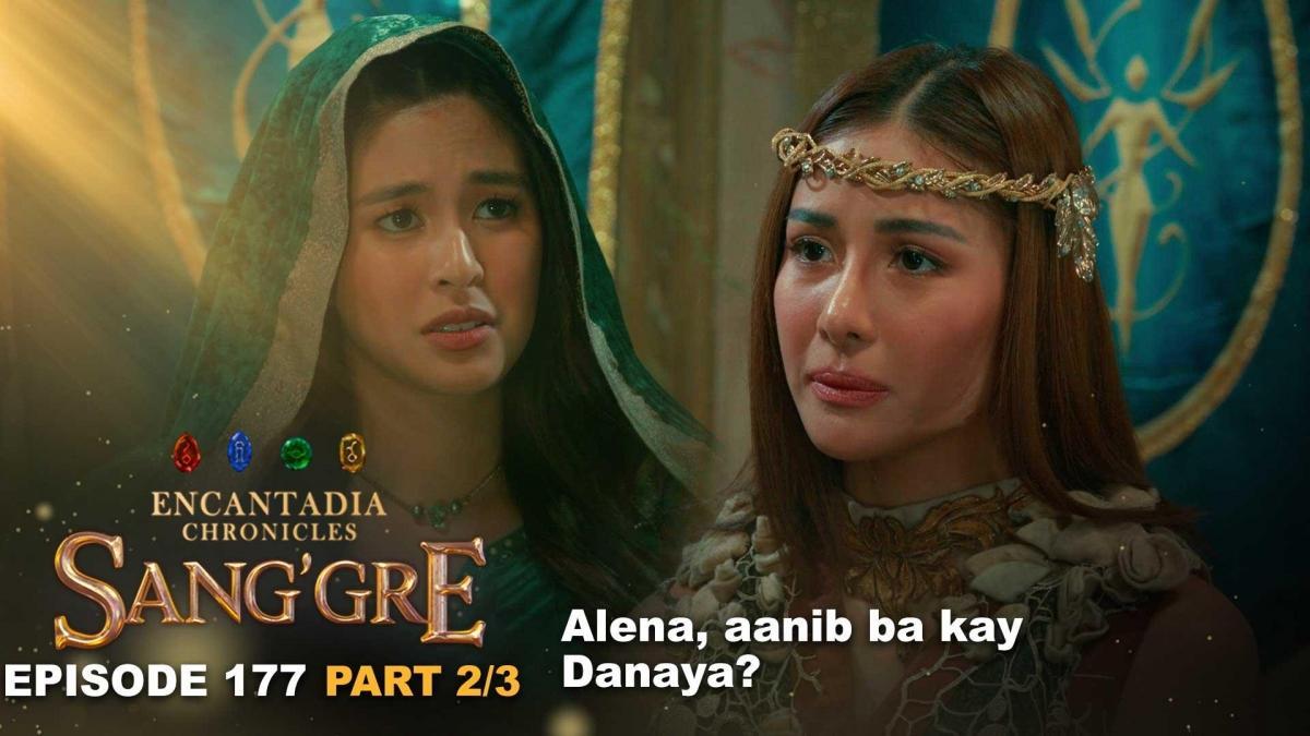 Sang'gre: Alena, aanib ba kay Danaya? (Episode 177 - Part 2/3 ...
