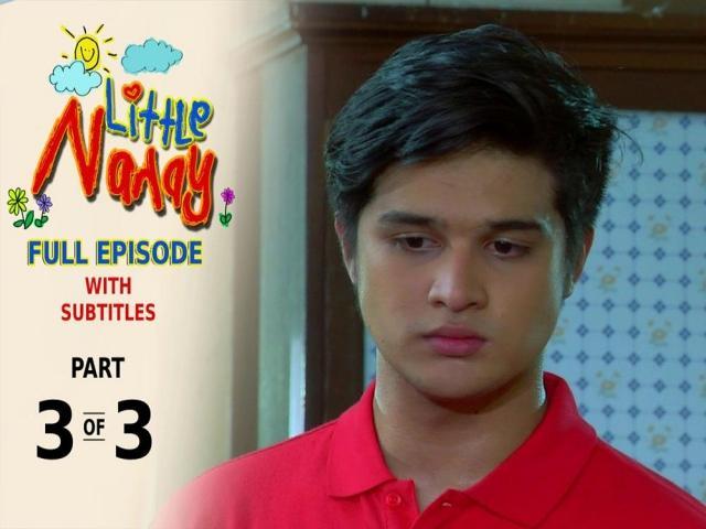Little Nanay: Full Episode 87 (Part 3/3) | with English subs | GMA Entertainment