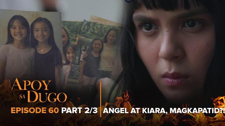 Apoy Sa Dugo: Ang tunay na koneksyon nina Angel at Kiara! (Episode 60 ...