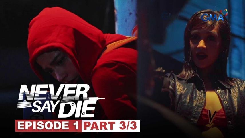 Never Say Die: Vlogger, nakasaksi ng matinding krimen! (Episode 1 ...