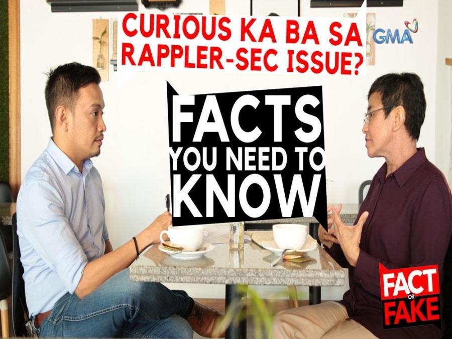 Fact or Fake: Curious ka ba sa SEC-Rappler issue? (Facts you need to ...