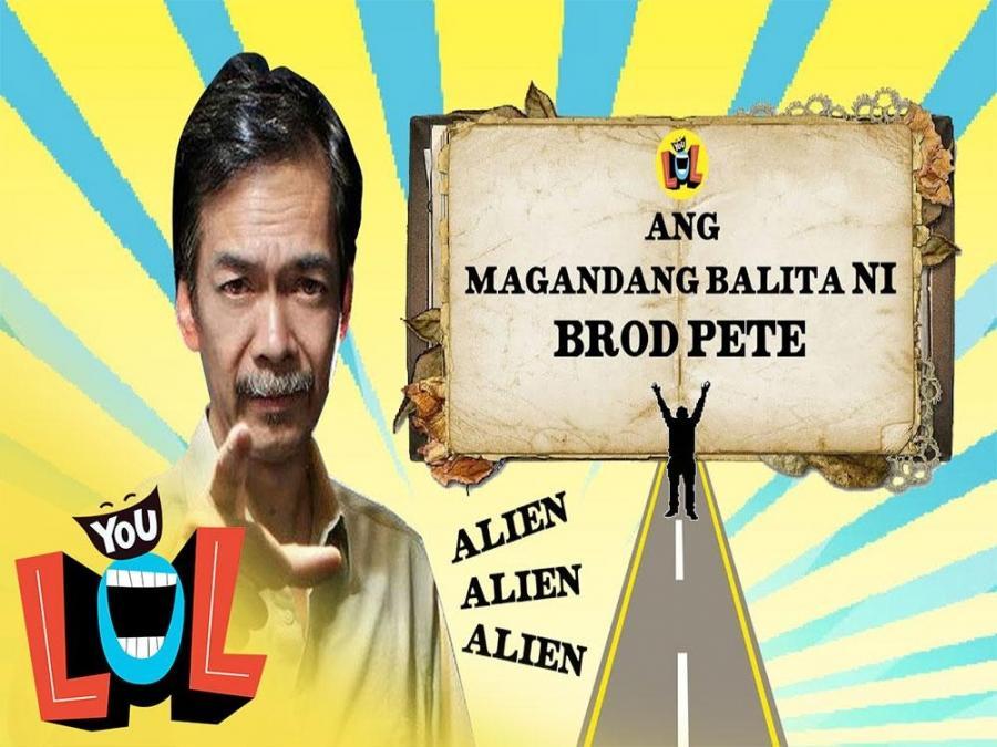 YouLOL: Ang magandang balita ni Brod Pete (ALIEN!) | GMA Entertainment