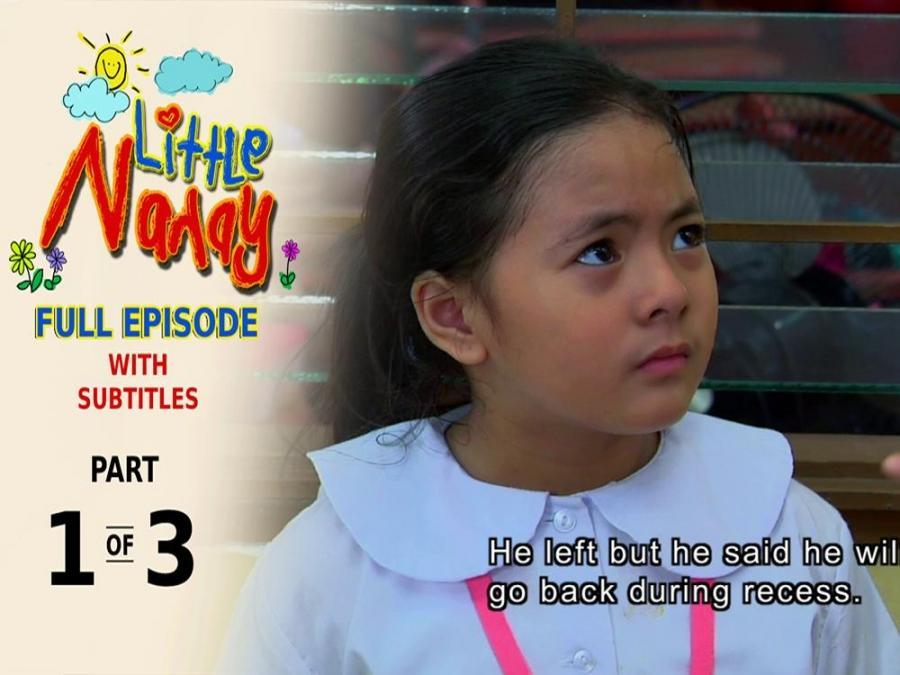 Little Nanay: Full Episode 22 (Part 1/3) | with English subs | GMA Entertainment