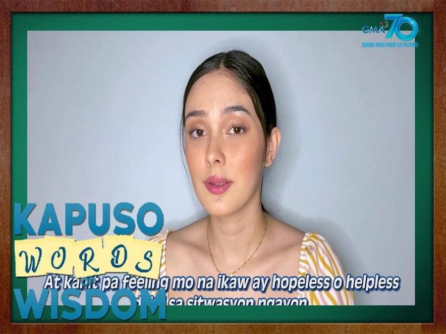 Kapuso Words of Wisdom: "Beat the uncertainty, hunger for success ...