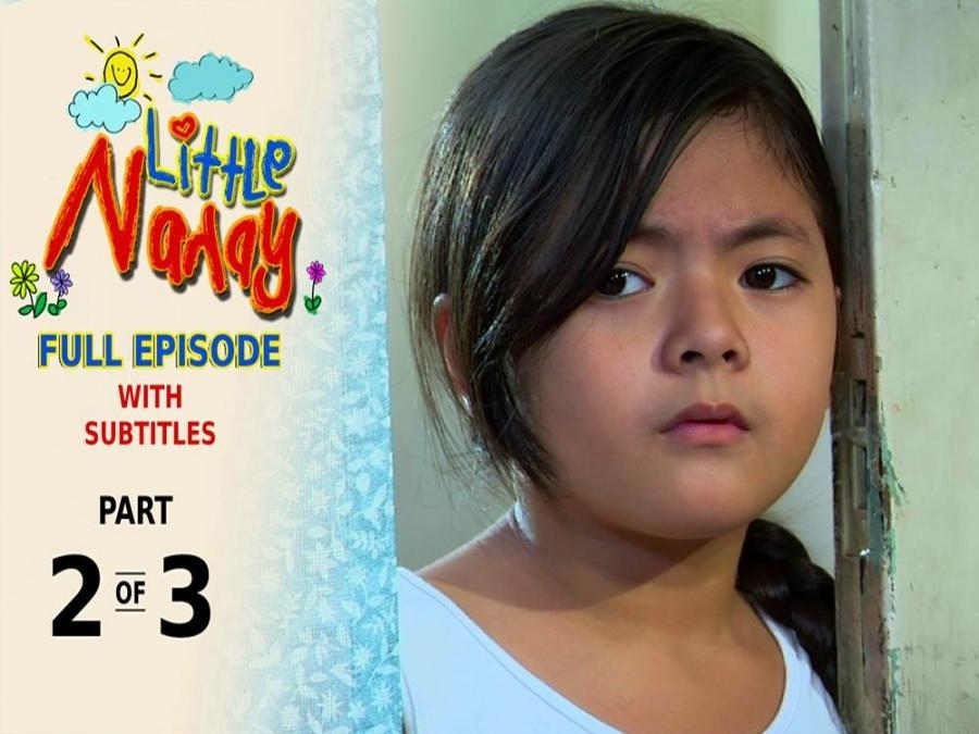 Little Nanay: Full Episode 25 (Part 2/3) | with English subs | GMA Entertainment