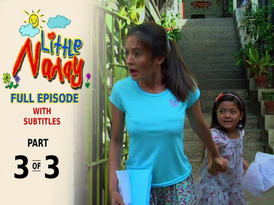 Little Nanay: Full Episode 28 (Part 3/3) | with English subs | GMA Entertainment