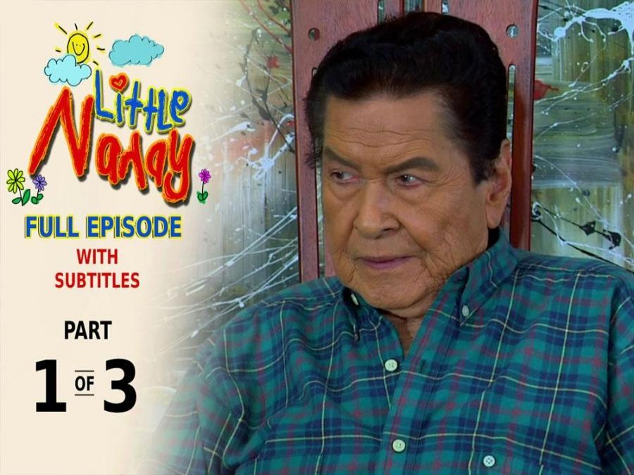 Little Nanay: Full Episode 45 (Part 1/3) | with English subs | GMA Entertainment | GMA Entertainment