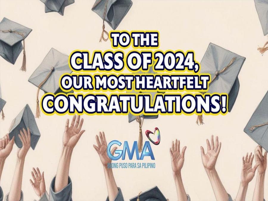 Congratulations, Class of 2024! | GMA Entertainment
