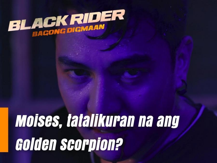 Black Rider: Moises, tatalikuran na ang Golden Scorpion? (Episode 178) | GMA Entertainment