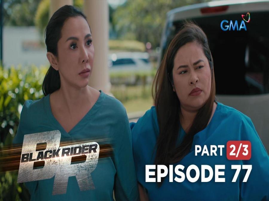 Black Rider: Babylyn's never-ending criticism (Full Episode 77 - Part 2 ...