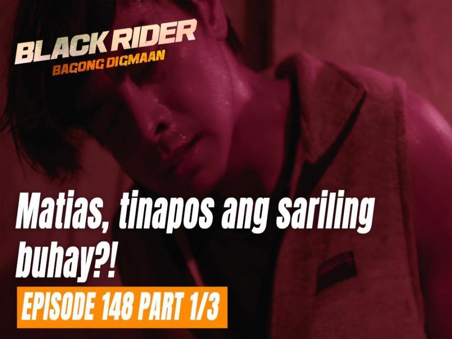 Black Rider: Matias, tinapos ang sariling buhay?! (Full Episode 148 ...