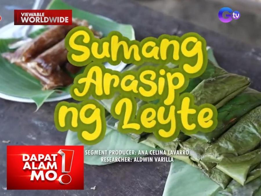 Suman sa Leyte, gawa sa arasip! | Dapat Alam Mo!