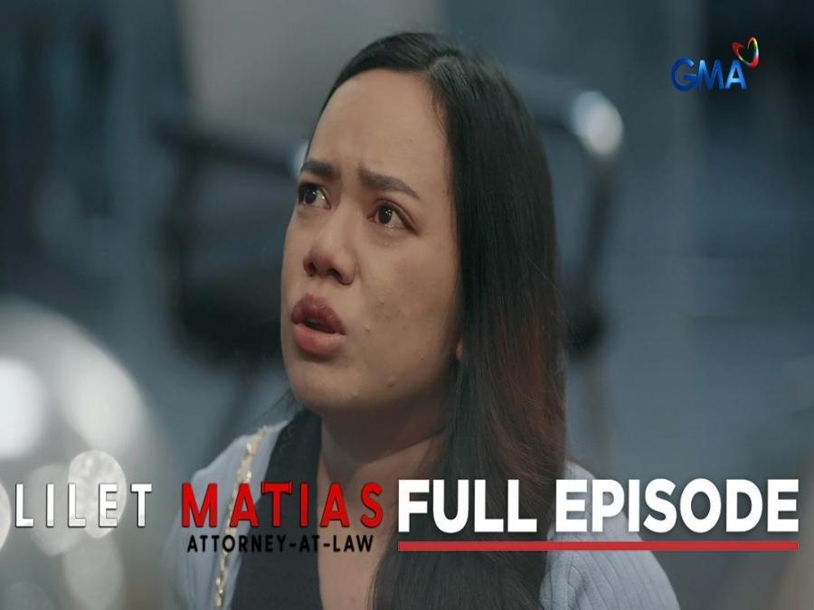 Lilet Matias, Attorney-At-Law (Full Episode 133) September 9, 2024 | GMA Entertainment
