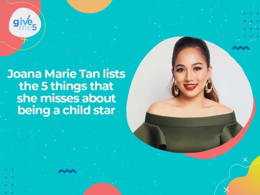 Give Me 5: Joana Marie Tan lists the things that she misses as a child ...