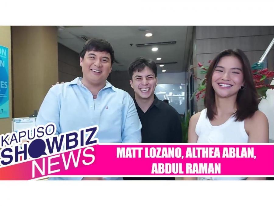 Kapuso Showbiz News: Matt, Althea, at Abdul Raman, ano ang mami-miss sa ...