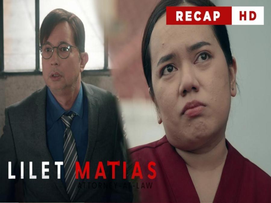 Lilet Matias, Attorney-At-Law: The abandoned daughter longs for a FATHER! (Weekly Recap HD ...