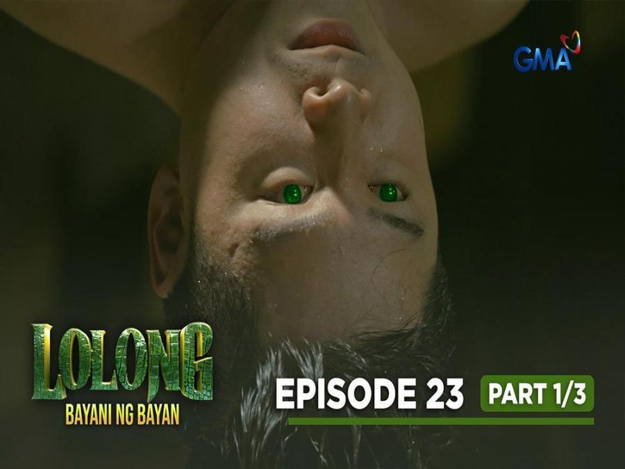 Lolong 2: Abducting the Atubaw rebel! (Episode 23 - Part 1/3) | GMA ...