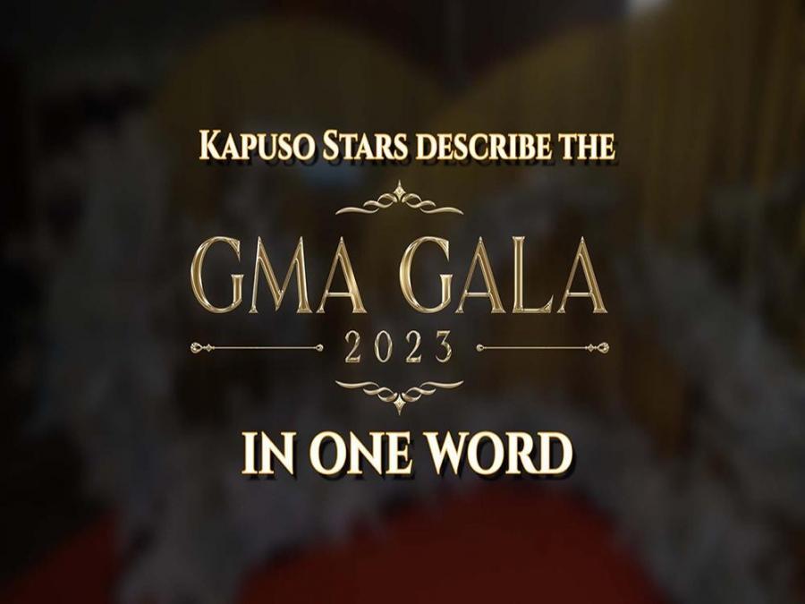 NSOTV: Kapuso stars describe the GMA Gala 2023 in one word (Batch 1 ...