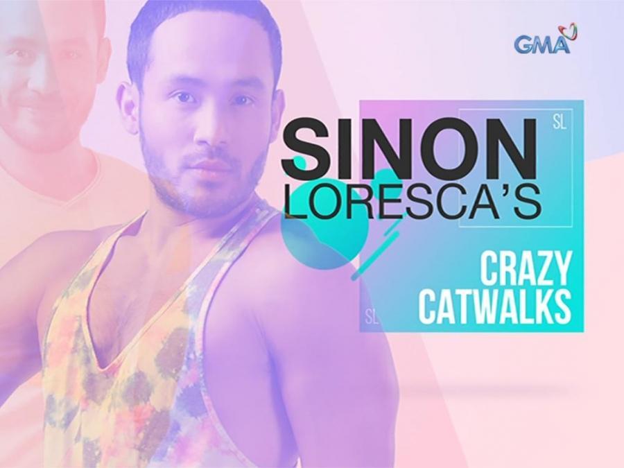 Sinon Loresca's Crazy Catwalks | GMA Entertainment