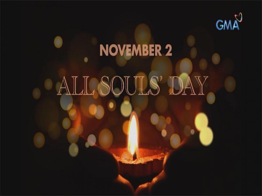 November 2 is All Souls' Day | GMA Entertainment