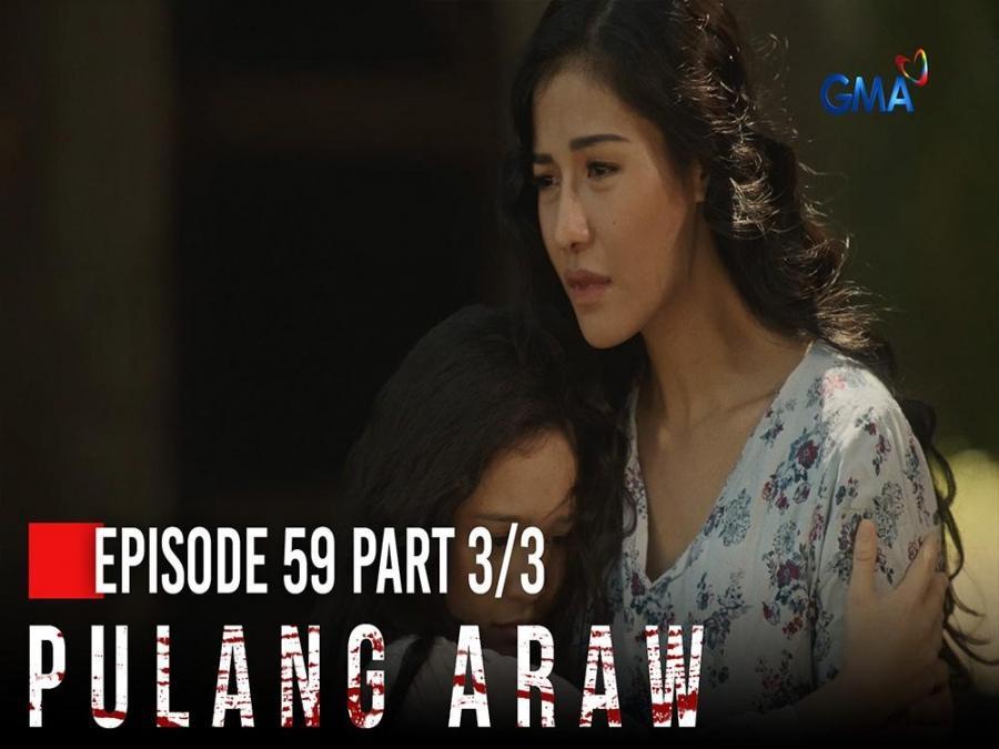 Pulang Araw: Teresita's best efforts were not enough! (Episode 59 - Part 3/3) | GMA Entertainment