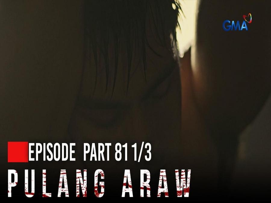 Pulang Araw: Ang tapat na pagkamatay ni Marcel para sa bayan! (Episode 81 Part 1/3) | GMA ...