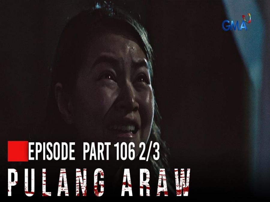 Pulang Araw: Adelina, nakaluhod na nagmamakaawa kay Teresita! (Episode 106 Part 2/3) | GMA ...